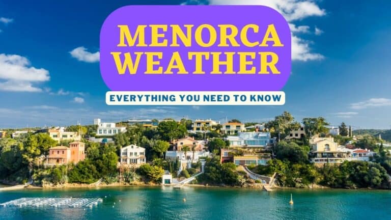 Menorca Weather - Everything you need to know | InfoVacay