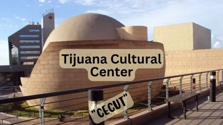The Tijuana Cultural Center (CECUT) | InfoVacay